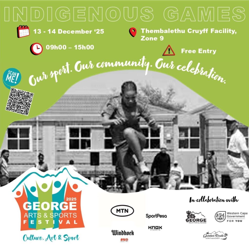 GEORGE FESTIVAL 2025 -INDIGENOUS GAMES - George Municipality